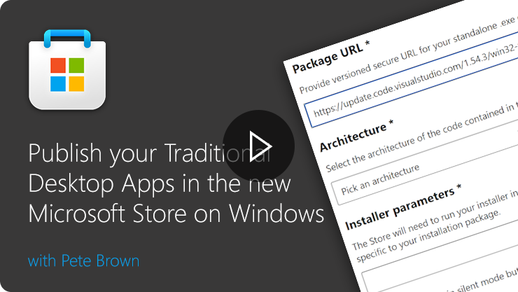 Publish traditional desktop apps through Microsoft Store